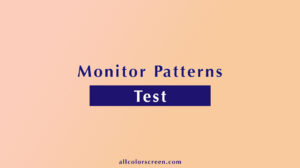 Monitor (display) Test - Test your Screen