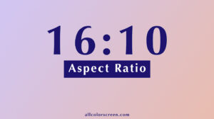 16:10 Aspect Ratio Calculator